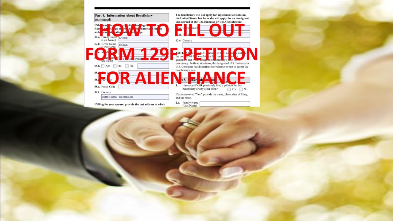 HOW TO FILL OUT FORM 129F PETITION FOR ALIEN FIANCE PART 2 (ENGLISH ...