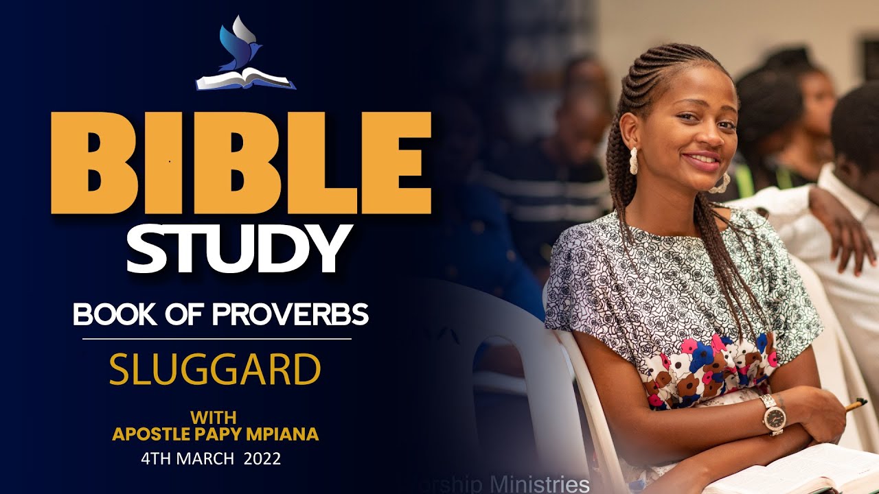 BIBLE STUDY | THE BOOK OF PROVERBS - SLUGGARD - YouTube