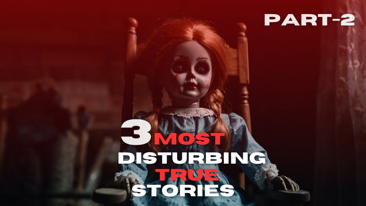3 Most Disturbing True Stories | Pt-2 | Do Not Watch Alone! - YouTube