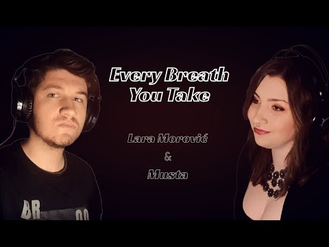 EVERY BREATH YOU TAKE - Lara Morović & Musta (The Police cover)