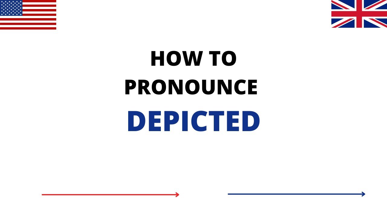 How To Pronounce DEPICTED In English | DEPICTED Pronunciation How To ...