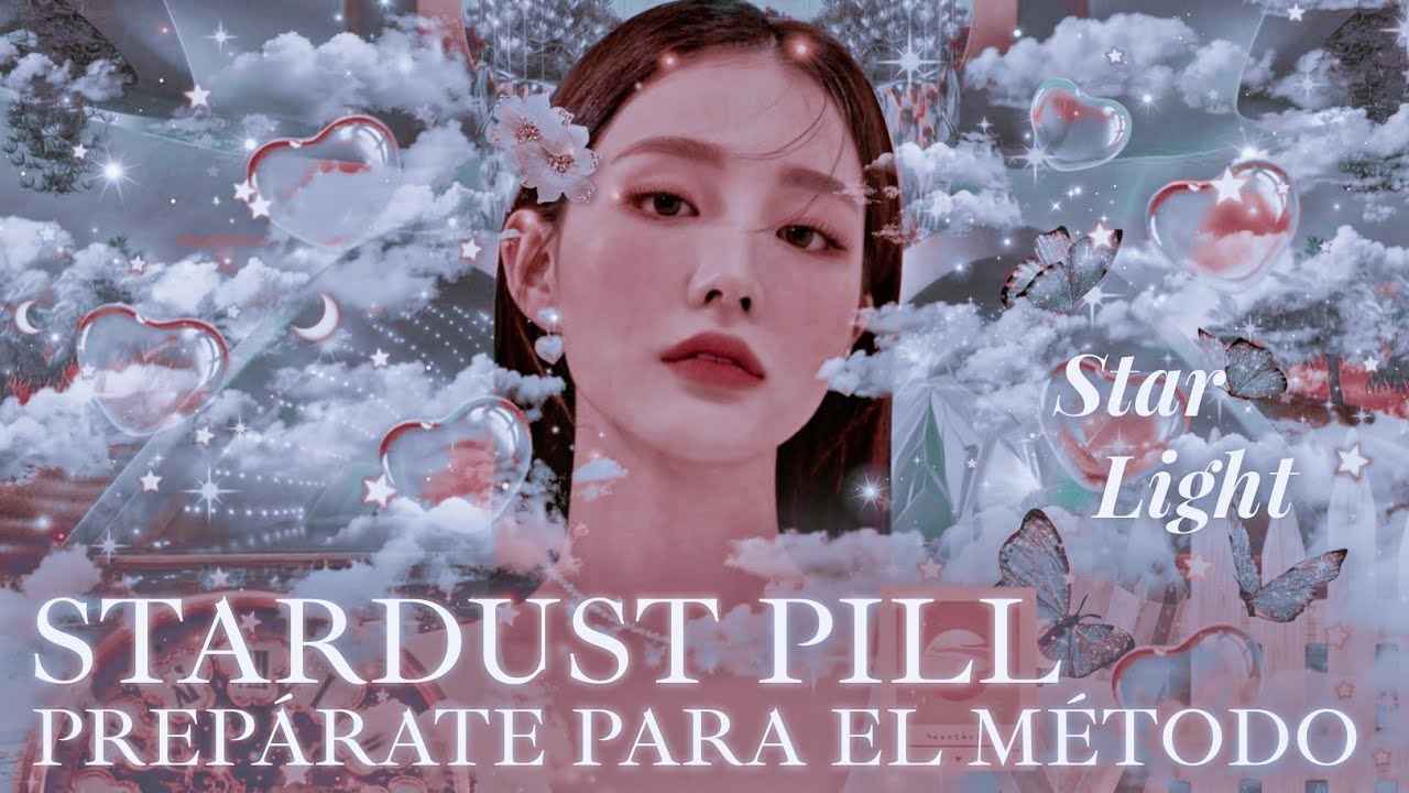 🧳 Stardust Pill; Ejercicio para antes del Método | Cambio de Realidades ...