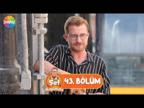 Şef Kapımda 43. Bölüm
