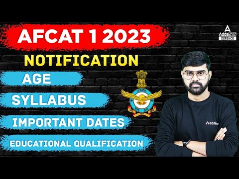 AFCAT 1 2023 Notification | Syllabus, Age, Eligibility & Important ...