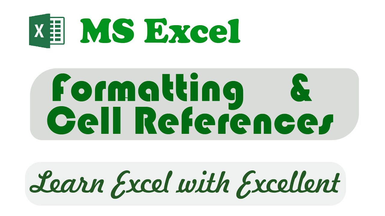 MS Excel Formatting In Excel Cell Reference In Microsoft Excel Excellent YouTube MS Excel Formatting In Excel Cell Reference In Microsoft Excel Excellent YouTube