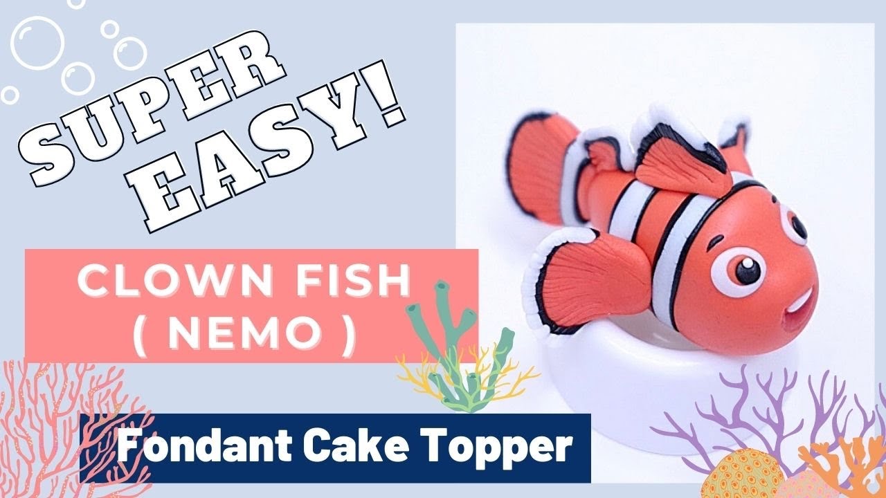 How to make a FISH ( Clown Fish | Nemo | Marlin ) fondant cake topper ...