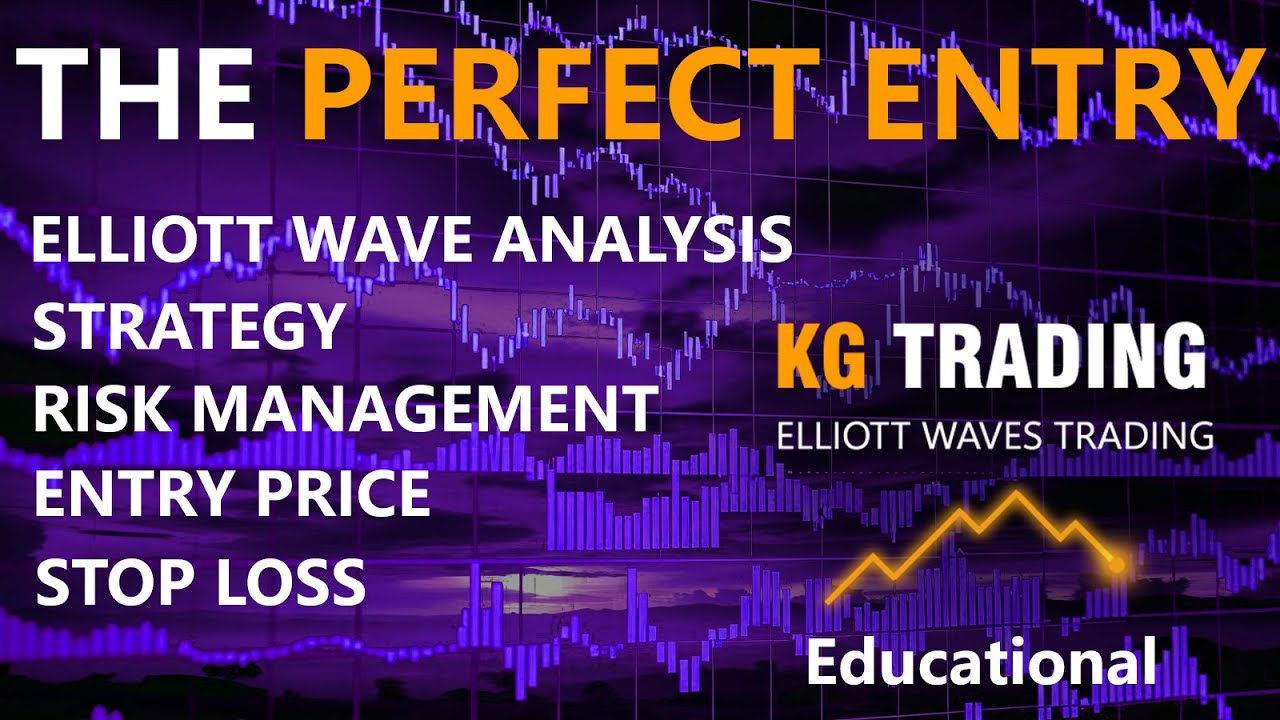 The Prefect Entry Point for Trading | Risk Management | Elliott Waves ...