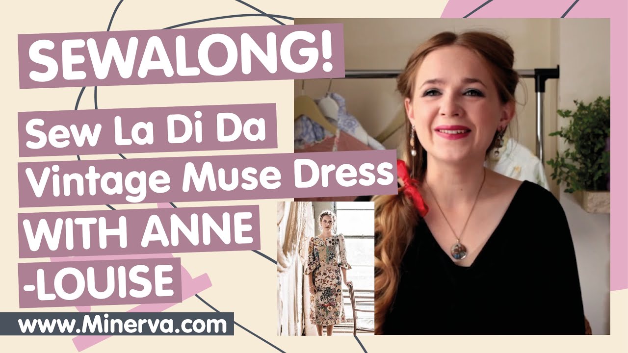 Minerva Sew-Along - Sew La Di Da Vintage Muse Dress - YouTube