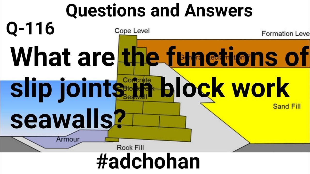 What are the Functions of slip Joints in Block Work Seawalls, Q&A ...