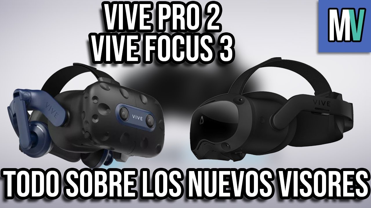 HTC vive pro 2 y Vive focus 3 todo lo que debes saber - Resumen Vivecon ...