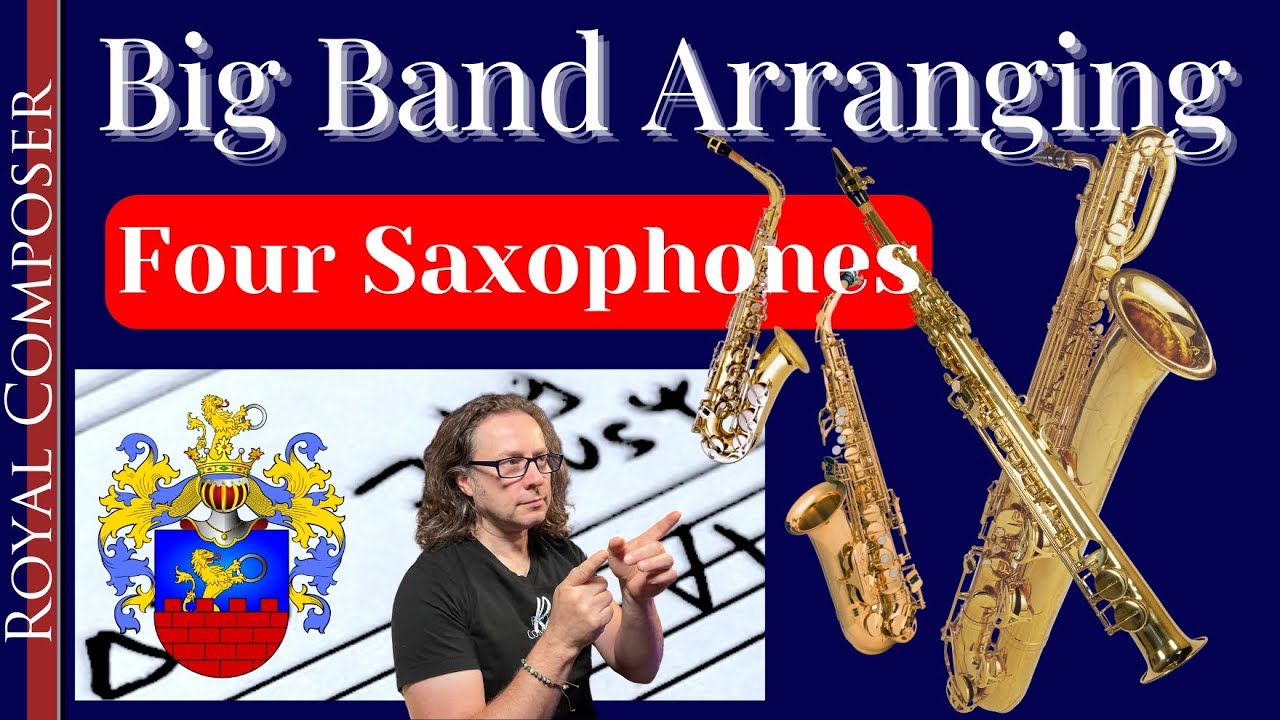 arranging for big band I 4 Saxophones - YouTube