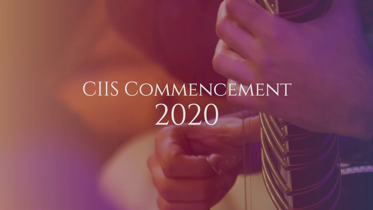 CIIS COMMENCEMENT 2020 - SAVE THE DATE - YouTube