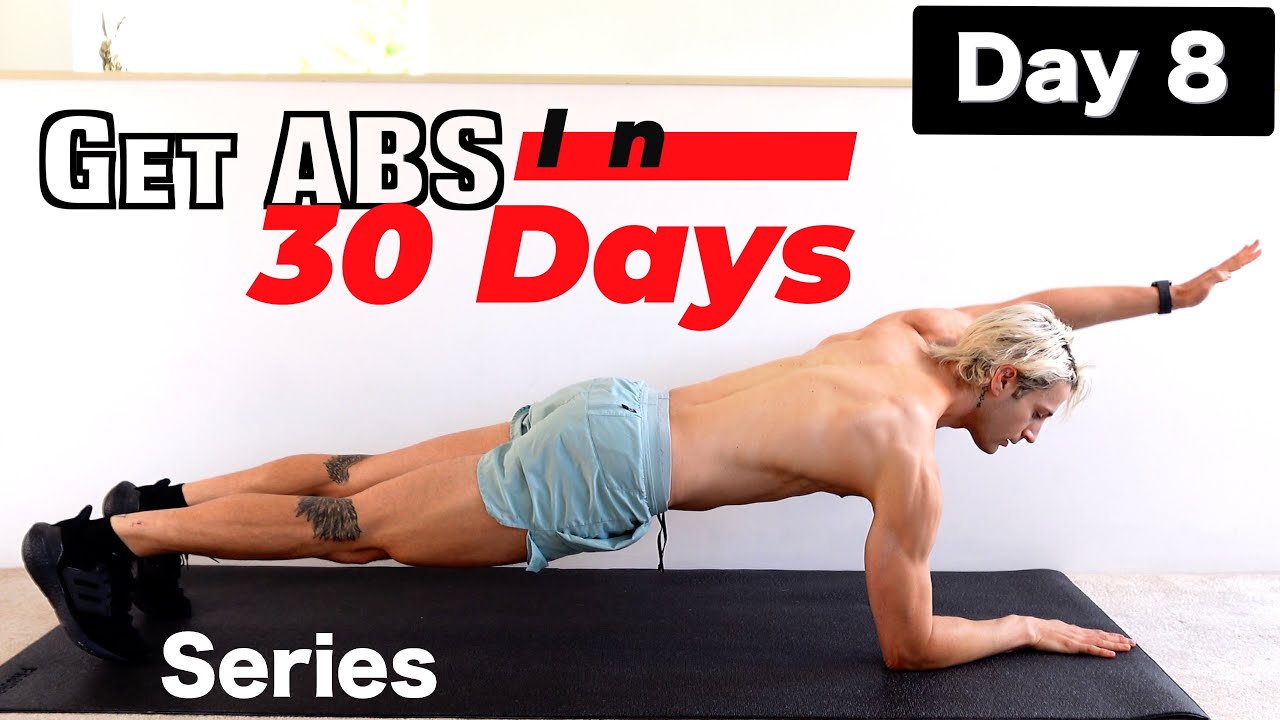 Get Abs in 30 Days | Series - Day 8 Workout - YouTube