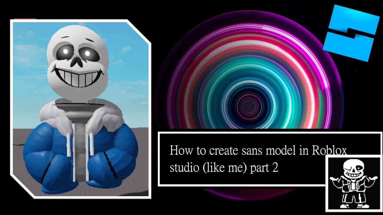 How to create sans model in Roblox studio (like me) part 2 - YouTube