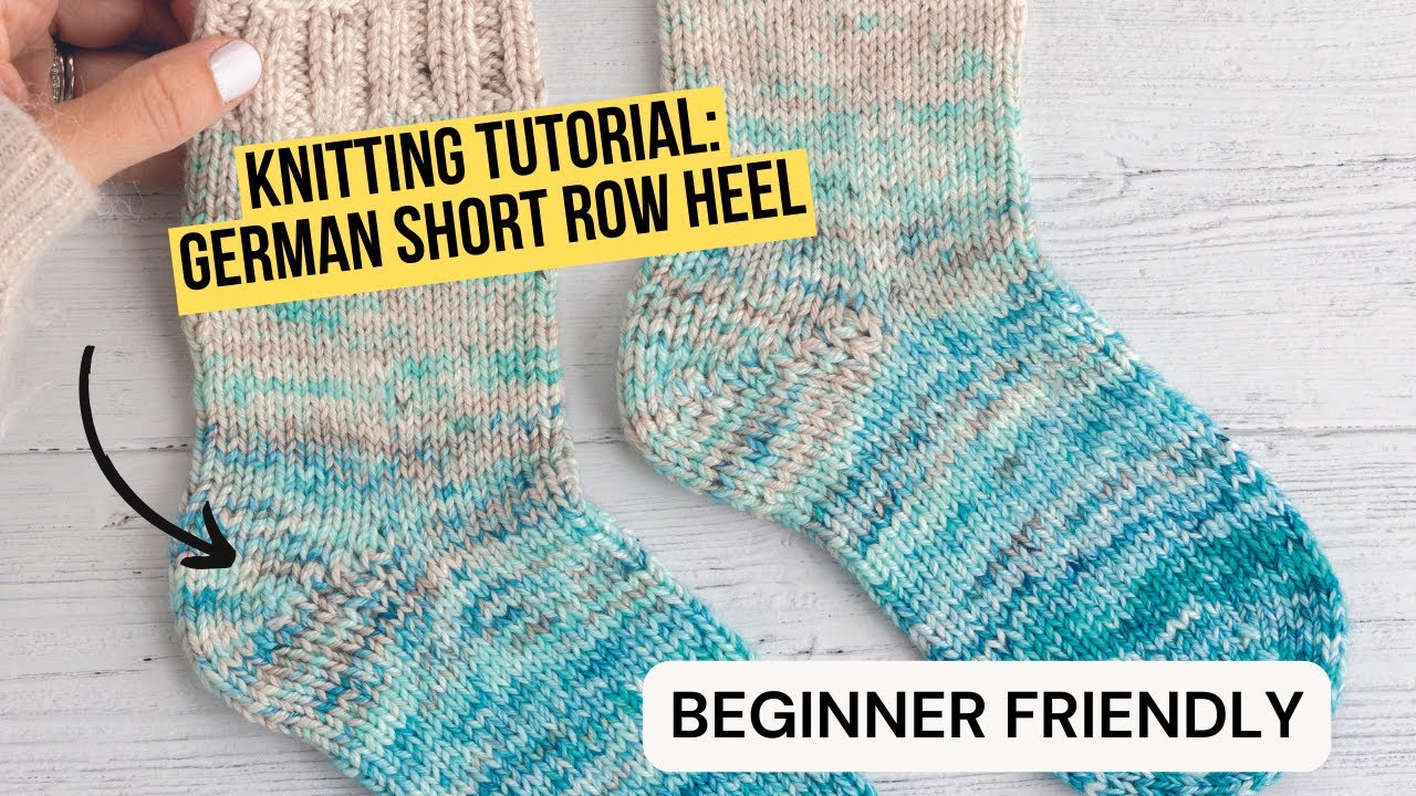 German Short Row Heel Tutorial #knittingtutorial |Beginner friendly ...