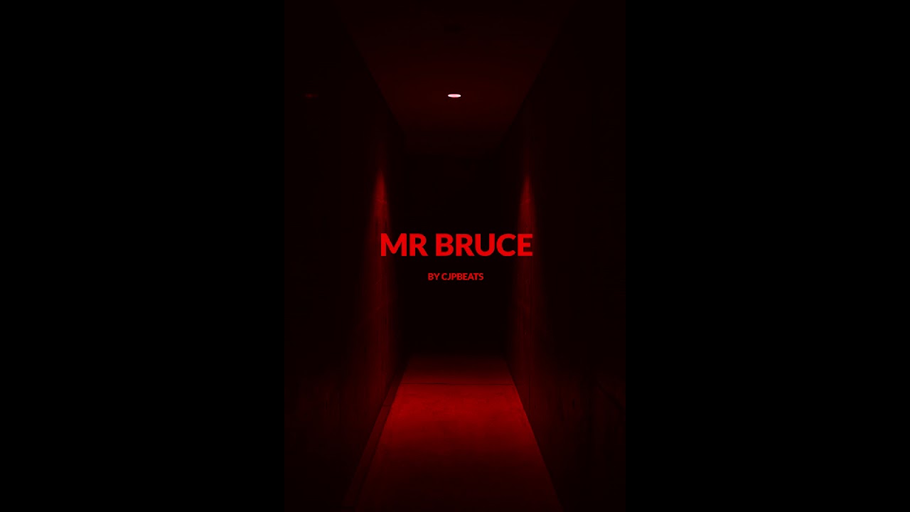 MR BRUCE - By CJPBEATS - YouTube