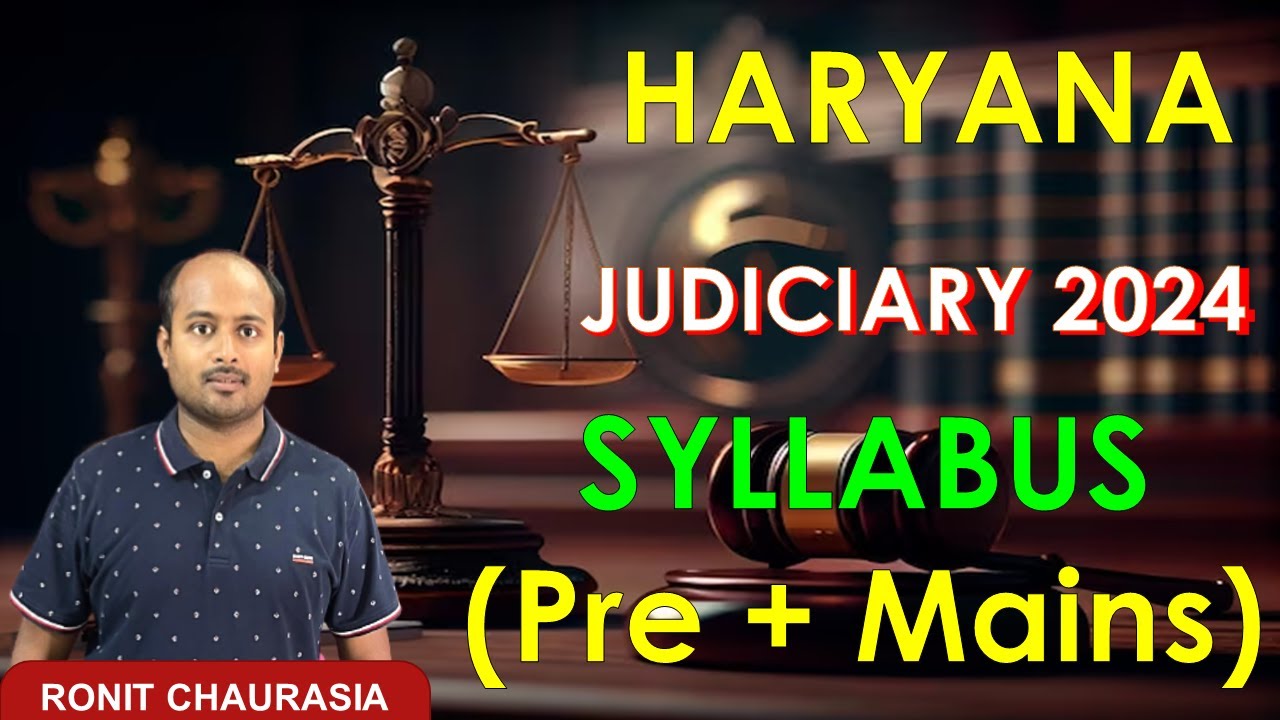 HARYANA JUDICIARY/SYLLABUS 2024 (PRE + MAINS) DETAIL ANALYSIS # ...