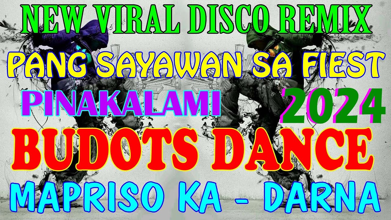 PINAKALAMI - MAPRISO KA - DARNA, 💥 NEW VIRAL NONSTOP DISCO MIX 2024 ...