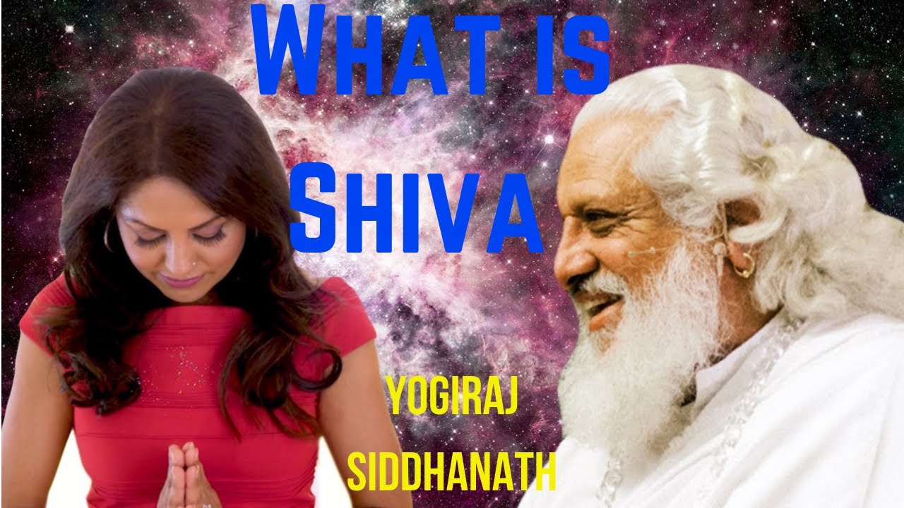 6. What is Shiva - Yogiraj Siddhanath - 6 of 6 - YouTube