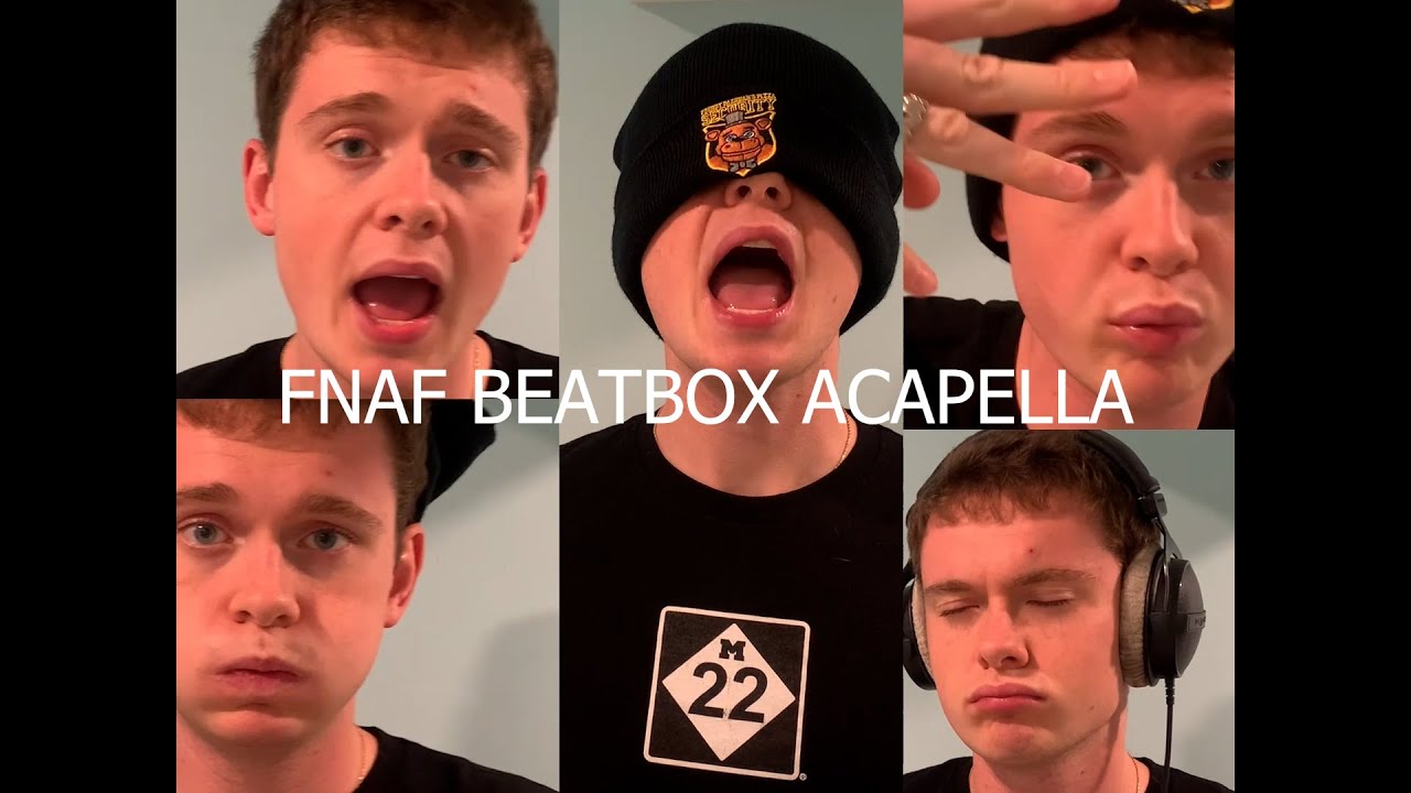FIVE NIGHTS AT FREDDYS BEATBOX ACAPELLA - YouTube
