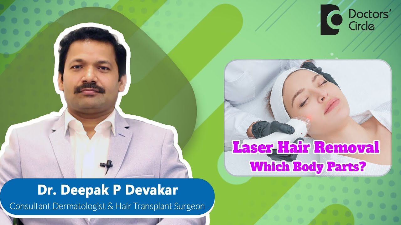 Full Body Permanent Hair Removal #smoothskin #laser - Dr. Deepak P ...
