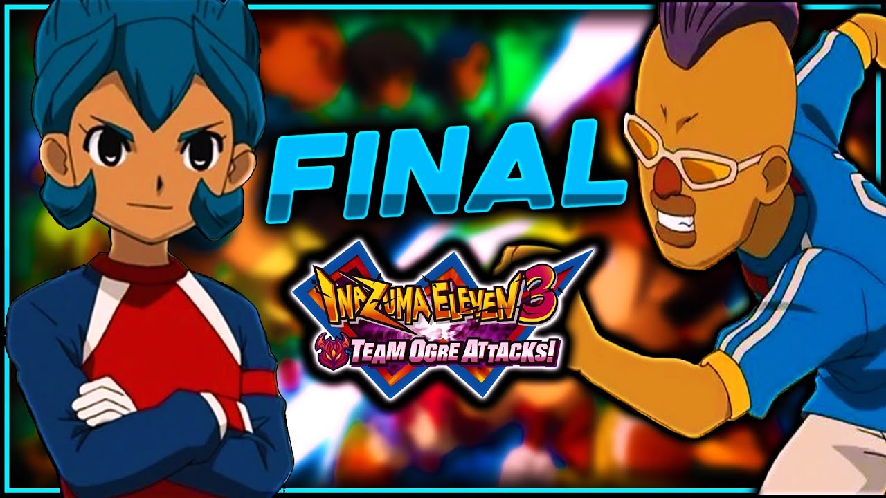 TRAILER FINAL INAZUMA ELEVEN 3 ⚡ - 15 OCTUBRE A LAS 18:00 ⚽ [ACABADO ...
