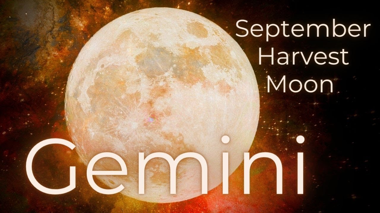 Gemini, Dreams Come True // September 10 Full Moon - YouTube