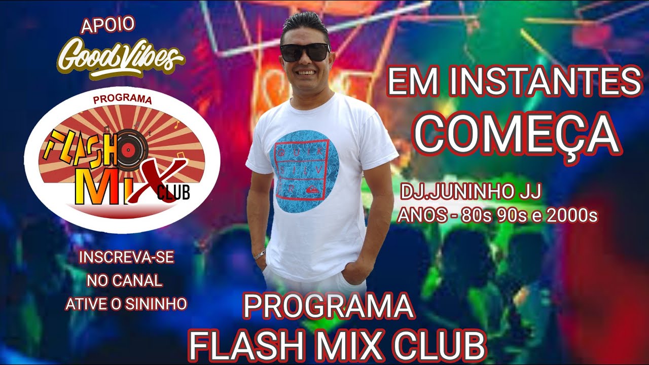 PROGRAMA - FLASH MIX CLUB ( ESTUDIO MIX CLUB 11/08/2023 AO VIVO ) - YouTube