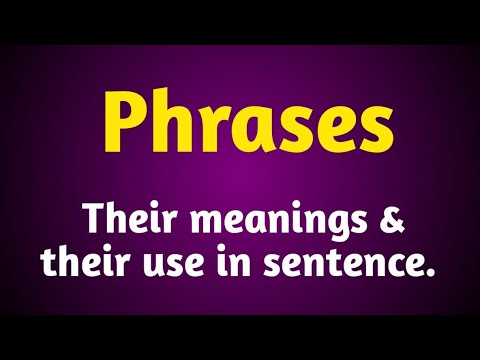 Phrases || Meaning Of Some Pharases And Their Uses - YouTube