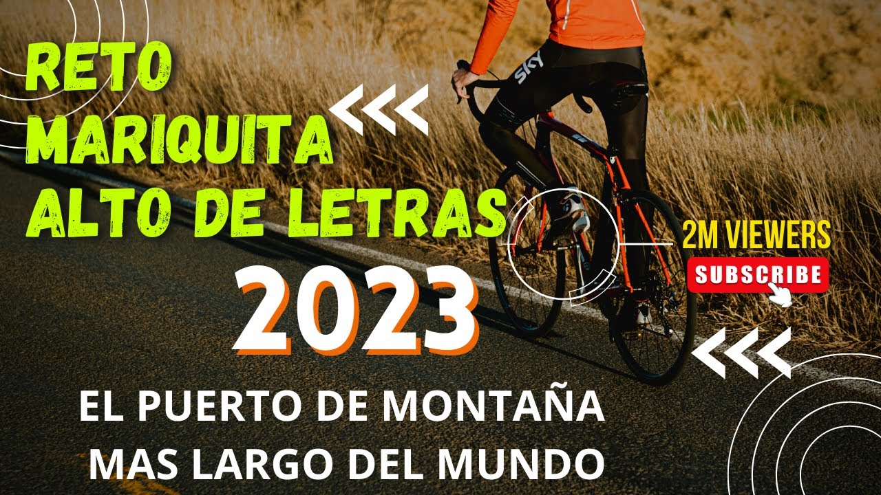 RETO MARIQUITA LETRAS EL PUERTO DE MONTAÑA MAS LARGO DEL MUNDO "ALTO DE ...