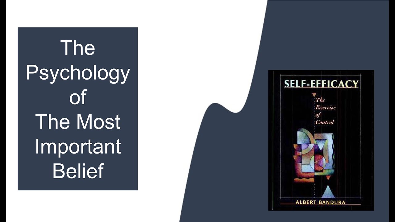 Bandura s Self Efficacy The Exercise Of Control Book Summary YouTube bandura-s-self-efficacy-the-exercise-of-control-book-summary-youtube