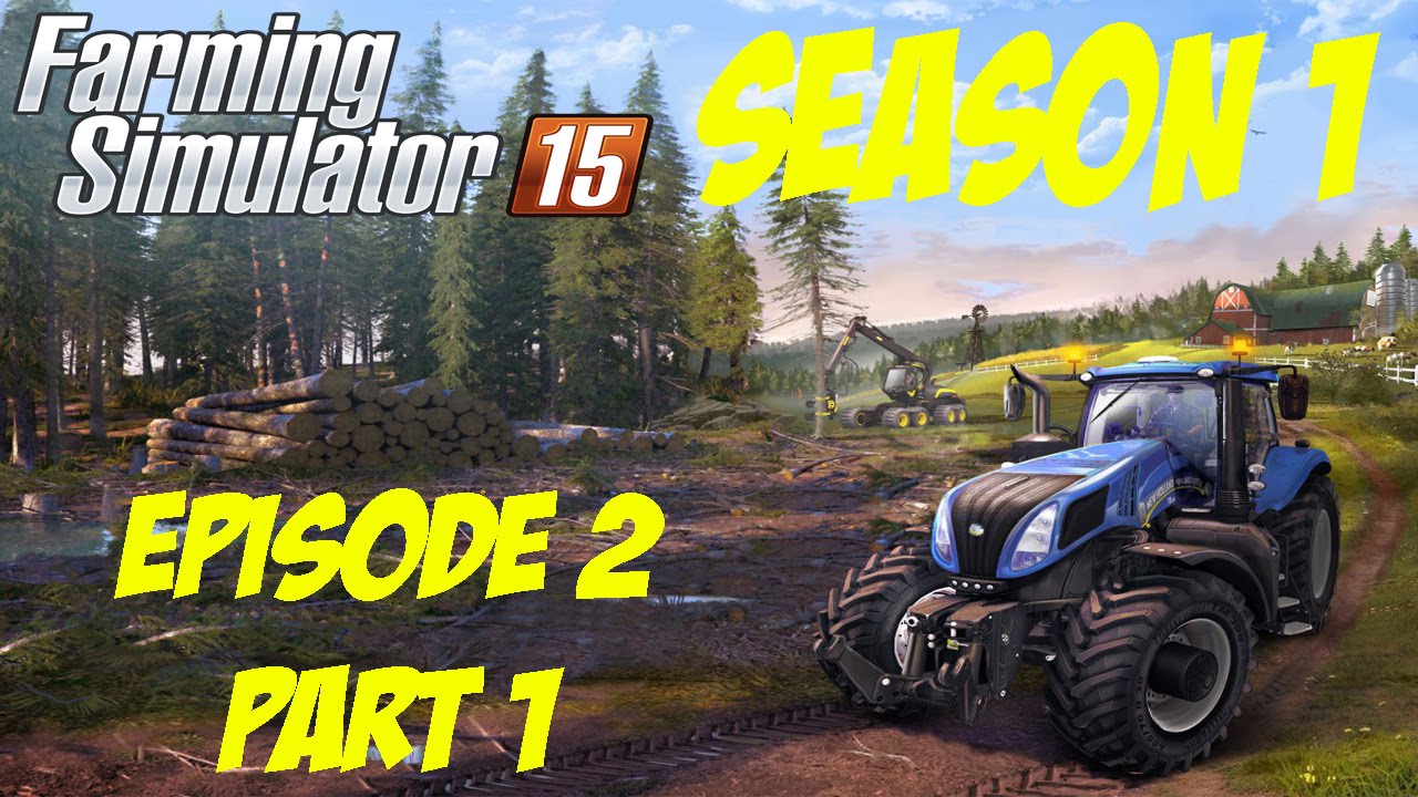 Let's Play Farming Simulator 15 Season 1 - Episode 2 Part 1 - Glitchy ...