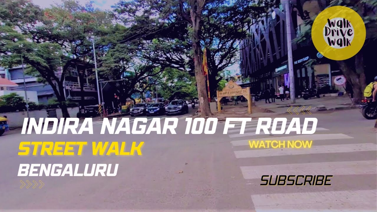 Indira Nagar 100 Ft Road Walk | Bengaluru | Pub City of India | Sunday ...