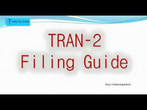 India Tax Guide : GST Form TRAN-2 Filing Guide - YouTube