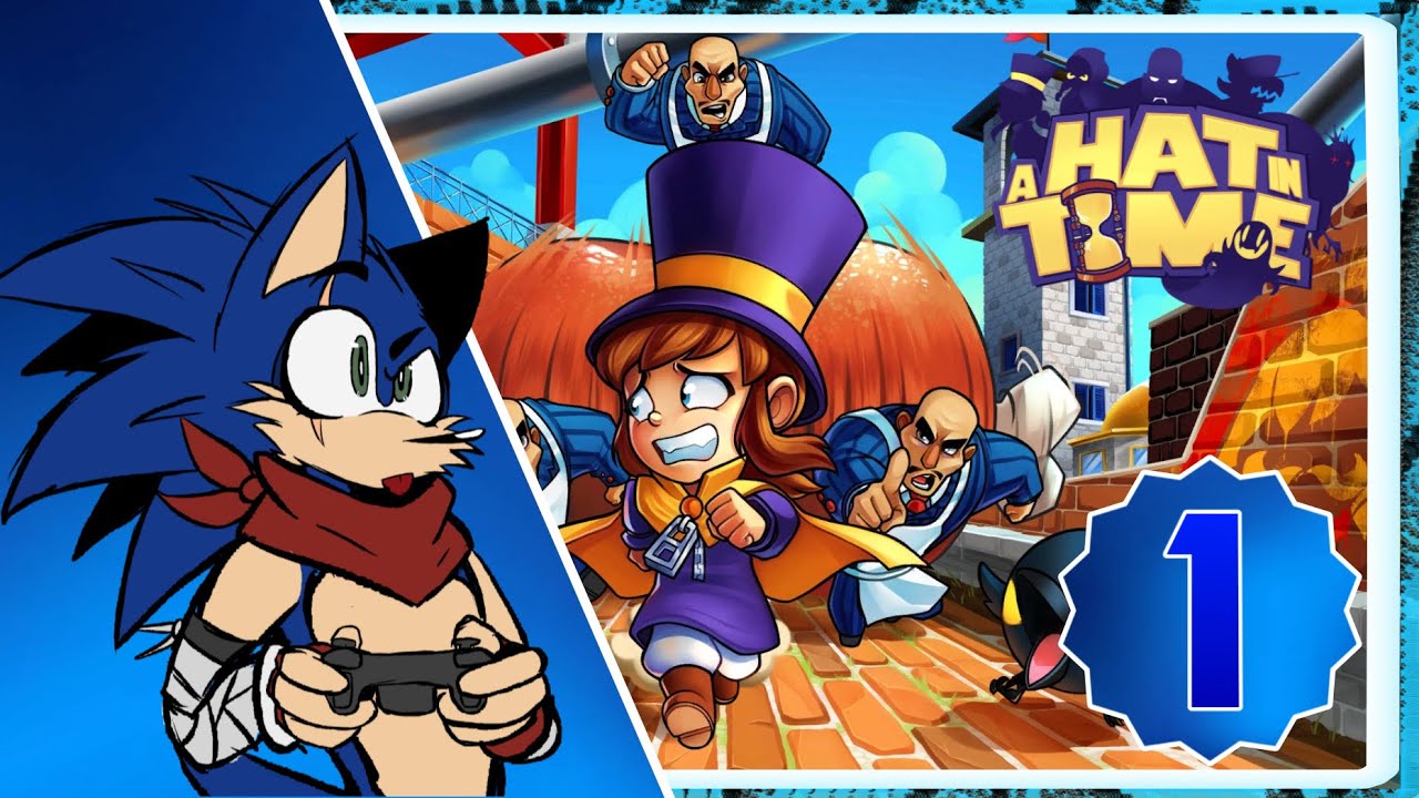 IM IN TROUBLE WITH THE MAFIA 😭 | Sonic Plays a Hat in Time ...