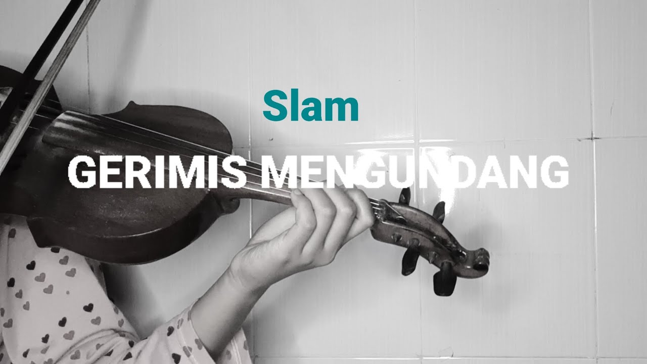 Gerimis Mengundang - Slam Cover Violin || Dian Oktavian - YouTube