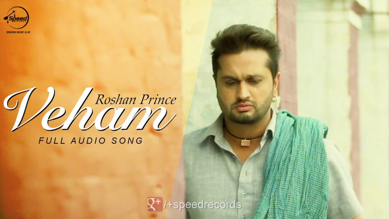 Veham ( Audio Song )| Roshan Prince | Distt Sangrur | Punjabi Song ...