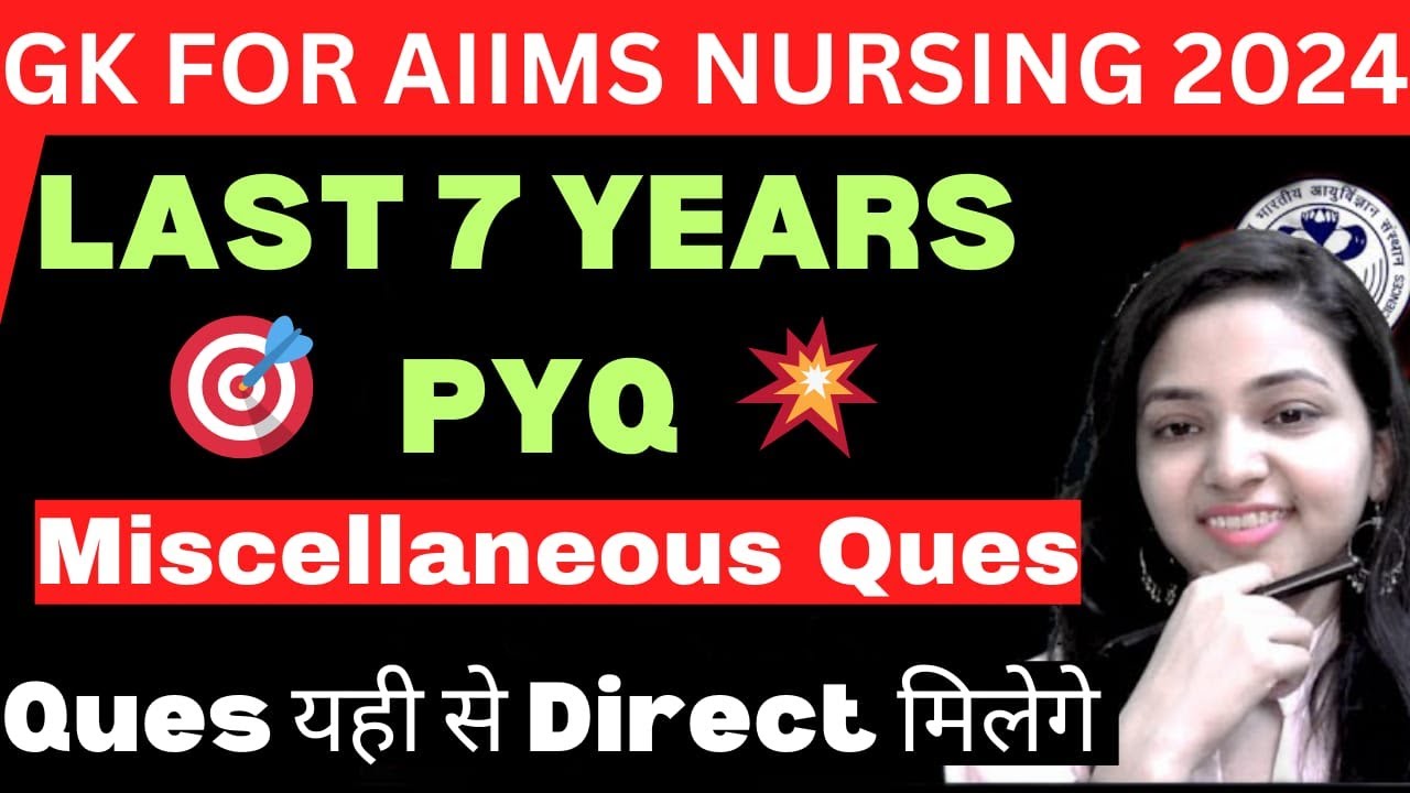 TOP GENERAL TEST PYQ For AIIMS Nursing 2024- All Concepts | Chemistry ...