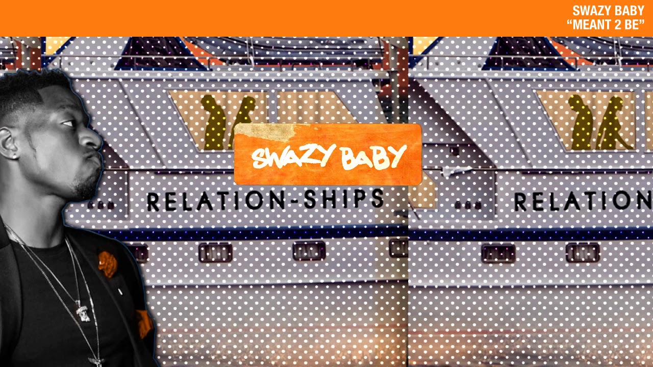 Swazy Baby - "Meant 2 Be" [Official Audio] - YouTube
