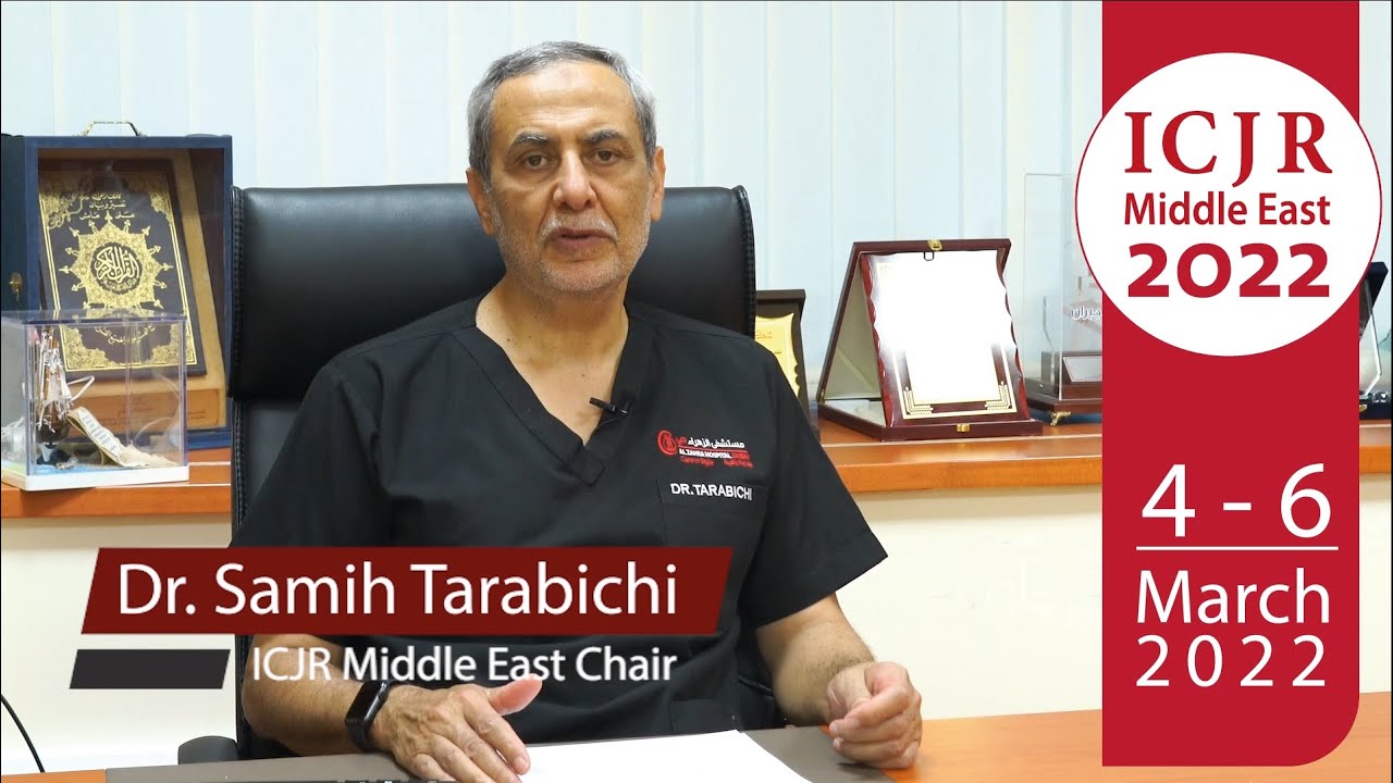 ICJR ME Chairman, Dr. Samih Tarabichi invites you to the 9th ICJR ME ...