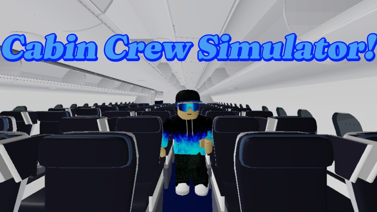 Roblox Cabin Crew Simulator - YouTube