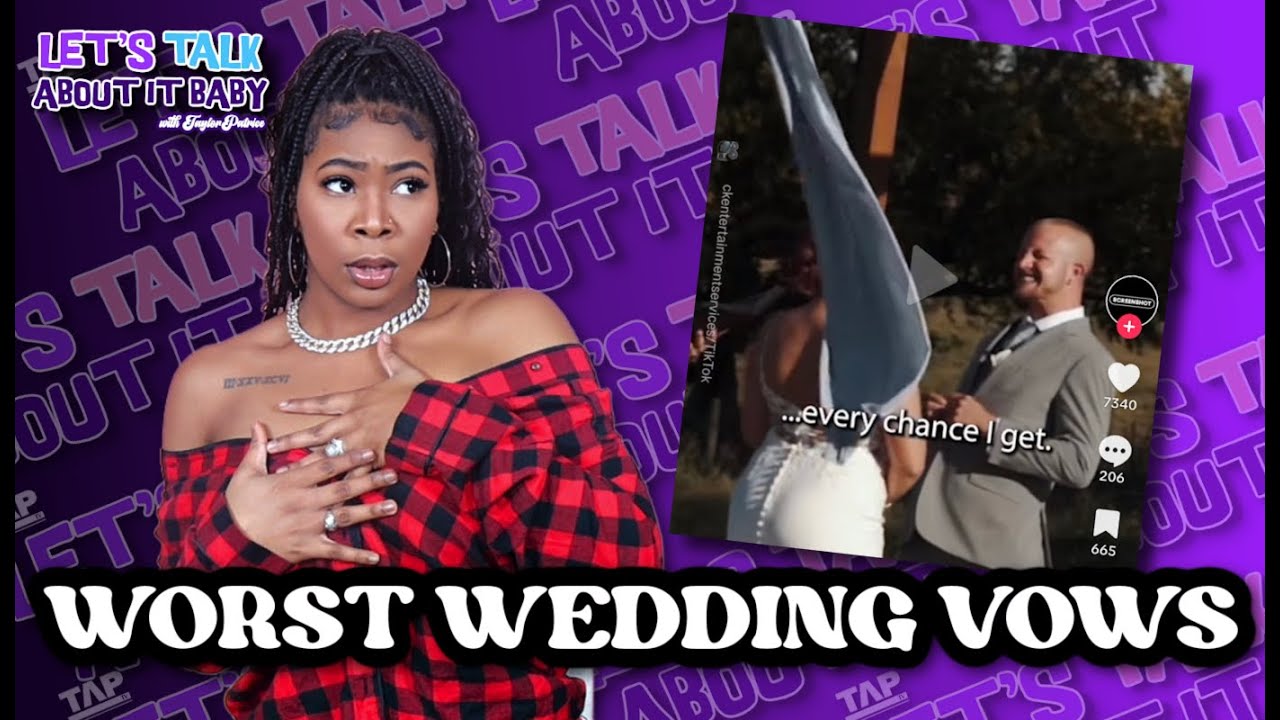 WORST WEDDING VOWS EVER LET S TALK ABOUT IT BABY YouTube worst-wedding-vows-ever-let-s-talk-about-it-baby-youtube