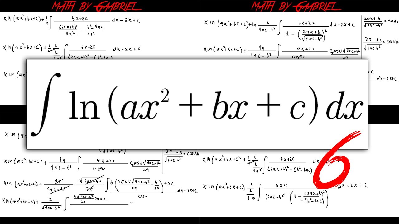 8 — Integral de ln(ax+bx+c) - YouTube