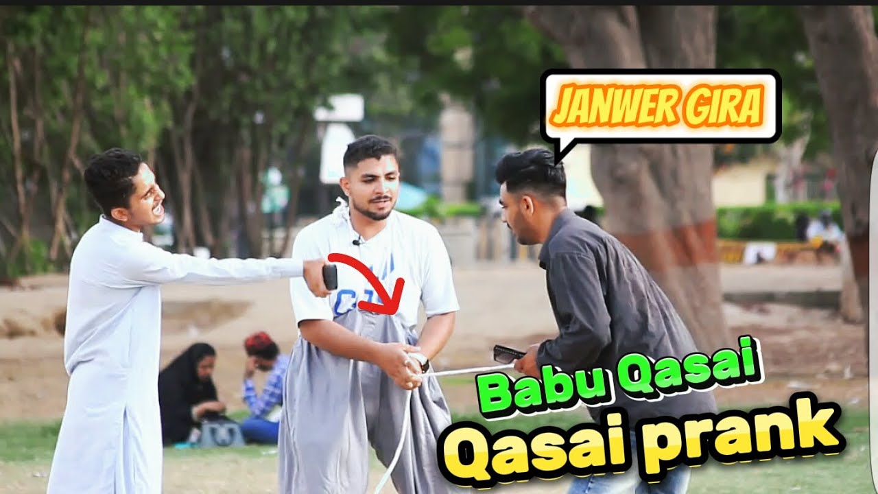 Babu Qasai prank | haseeburrehman |@pranktime8029 !bast prank in ...