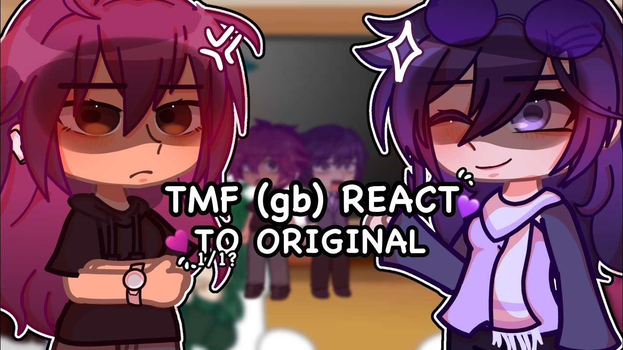 Tmf / The music freaks (GENDERBENT) react to ORIGINAL // Gacha react // og? // short - YouTube