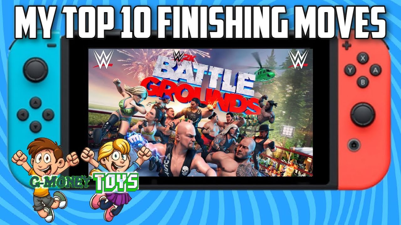 TOP 10 finishers on WWE 2K BATTLEGROUNDS- Nintendo Switch! - YouTube