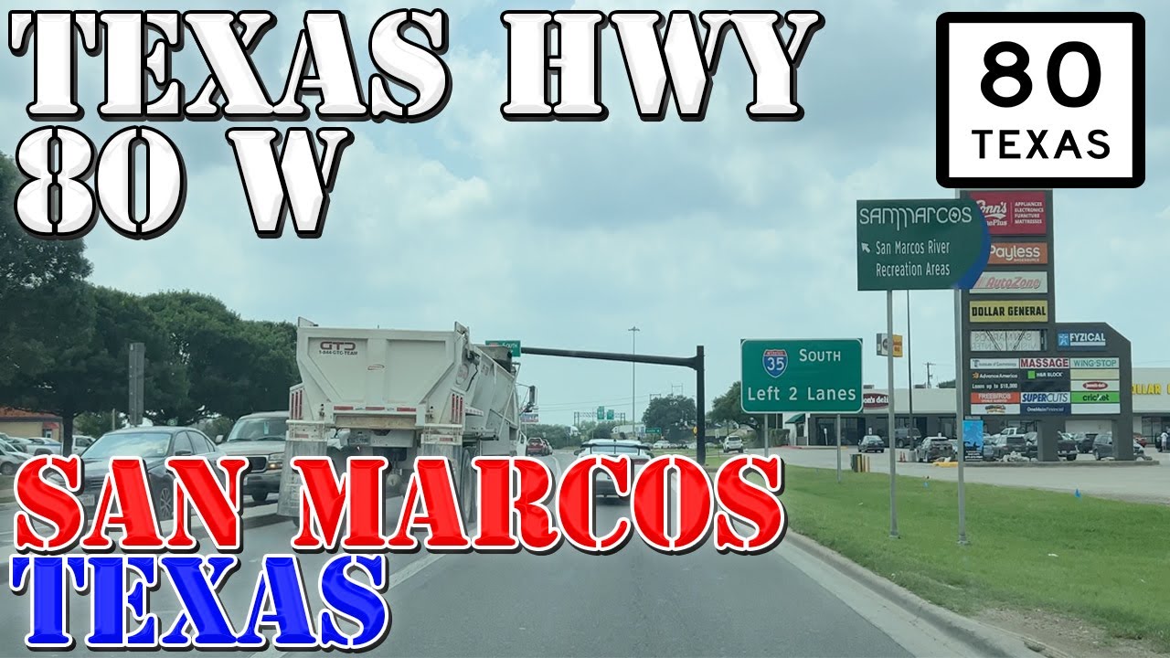 TX 80 West - TX 130 to San Marcos - Texas - 4K Highway Drive - YouTube