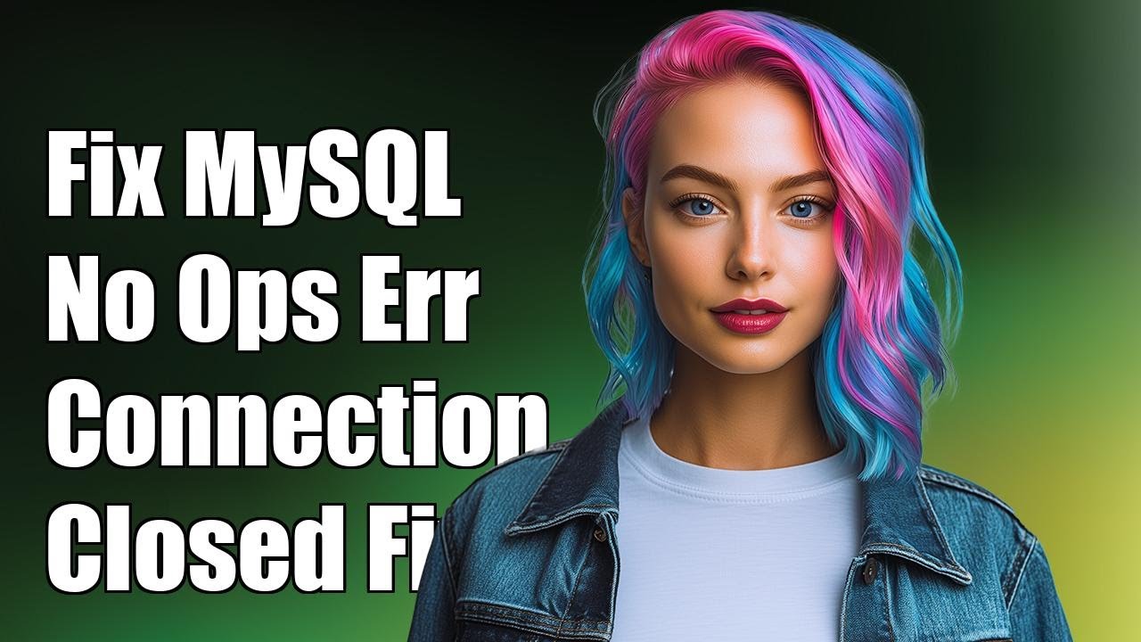 Fixing 'No Operations Allowed After Connection Closed' Error in MySQL ...