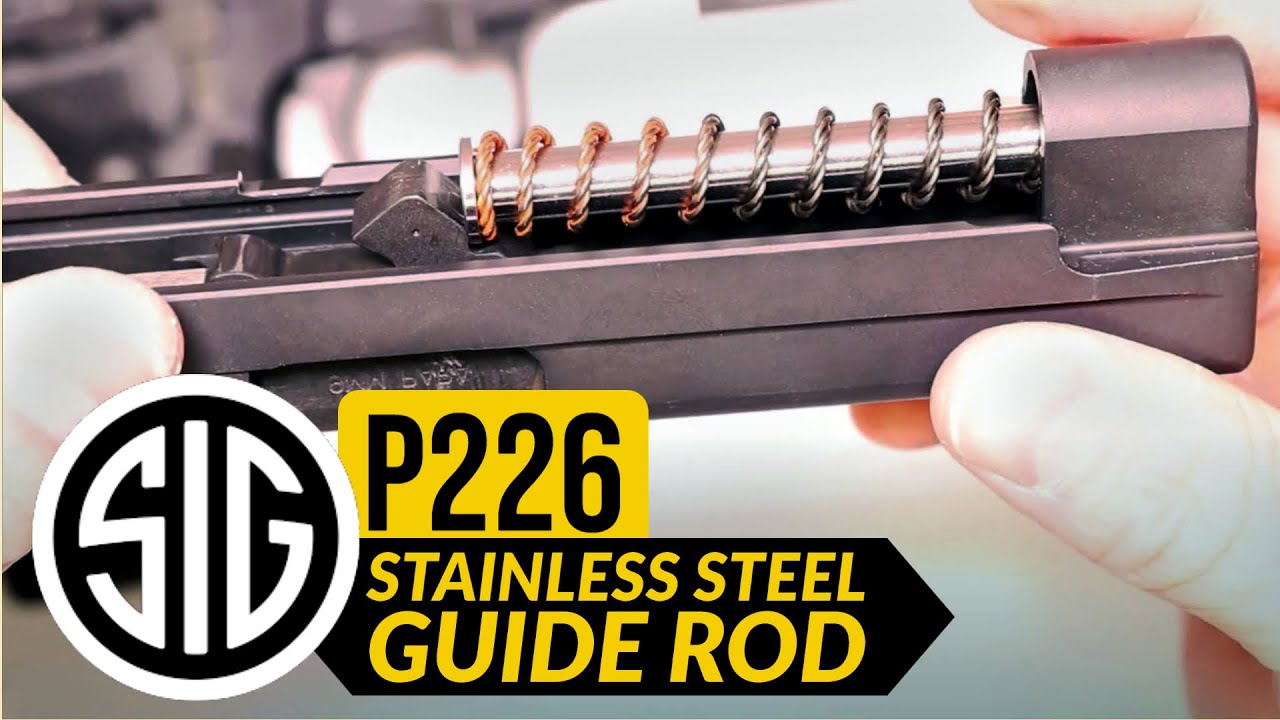 Sig Sauer P226 Stainless Steel Guide Rod - Sig Sauer P226 Accessories ...