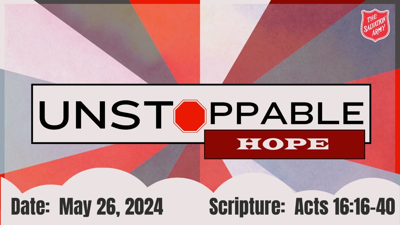 UNSTOPPABLE HOPE - Acts 16:16-40 - Church in Oshawa - YouTube